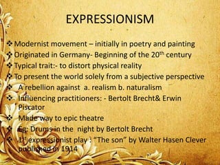 EXPRESSIONISM, SURREALISM & POST MODERNISM IN EUROPEAN PLAYWRIGHTS | PPT