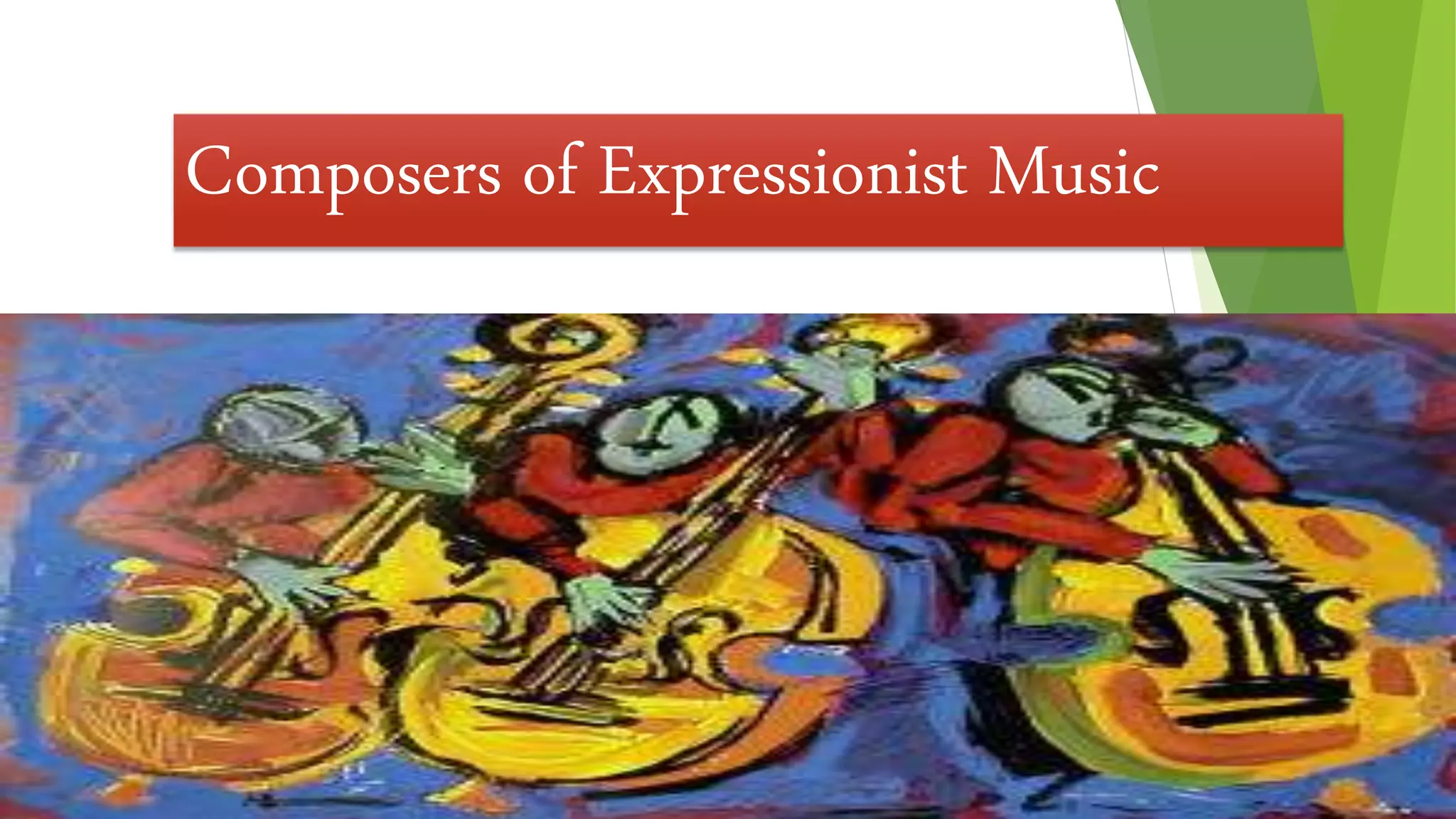Expressionism in music | PPTX