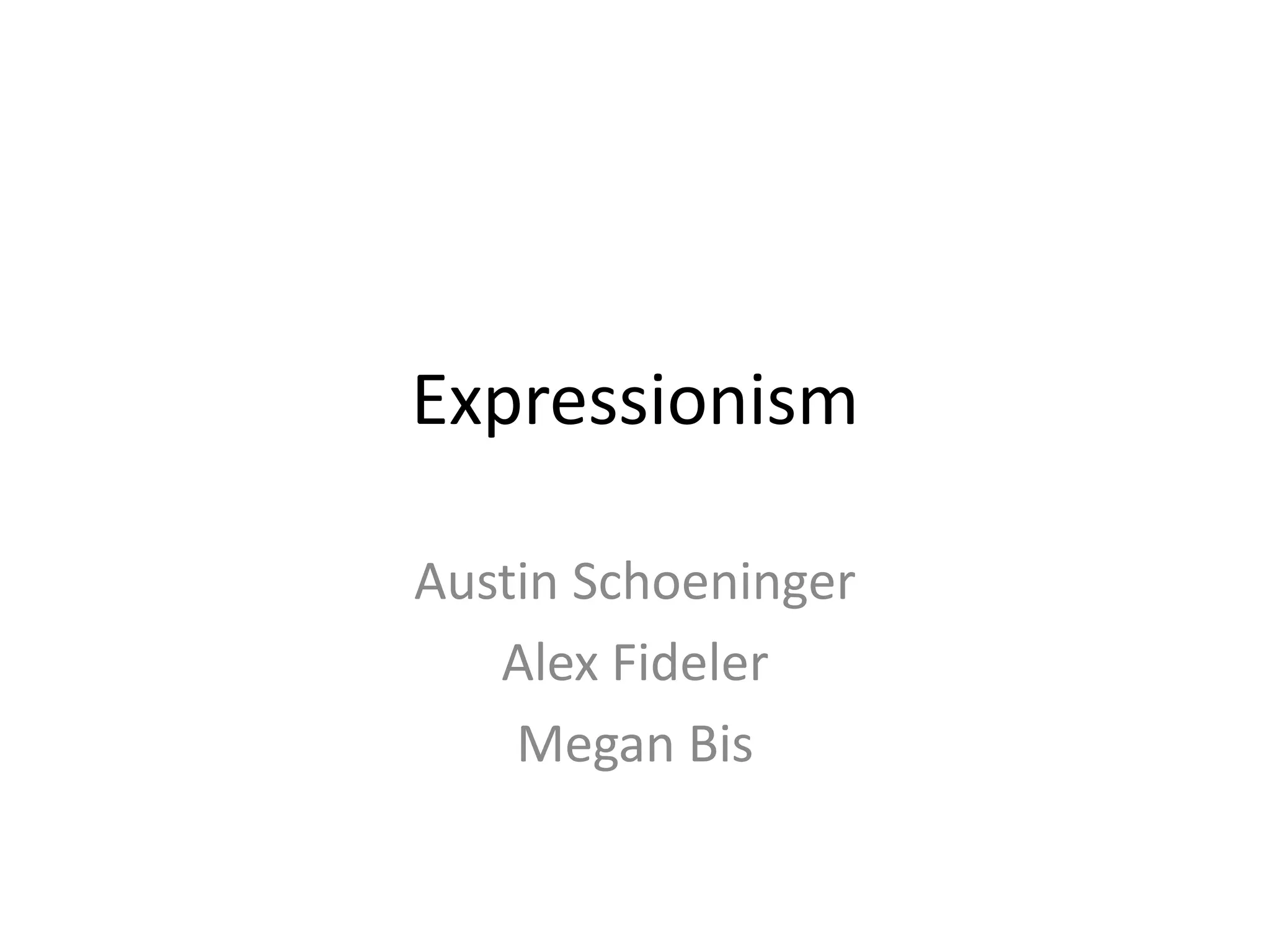 Expressionism powerpoint [autosaved] | PPTX
