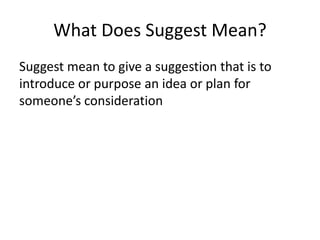 Expression of suggestion ppt | PPTX