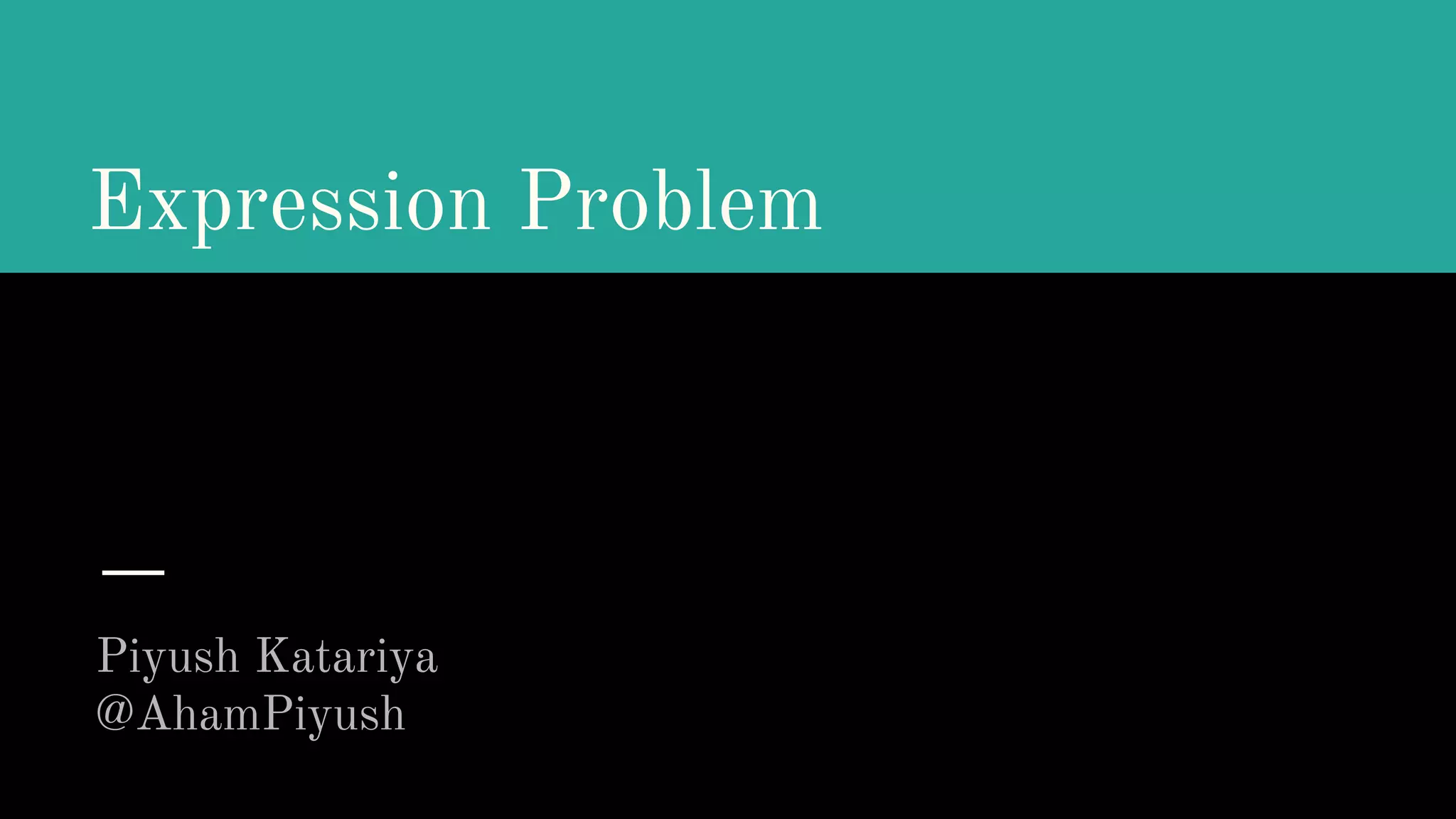 Expression problem | PPT