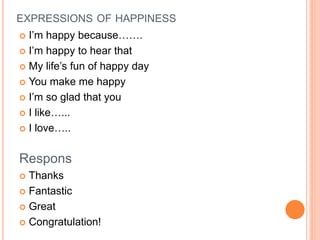 Expressions of Happiness, Symphaty, Instruction, and Attention | PPT
