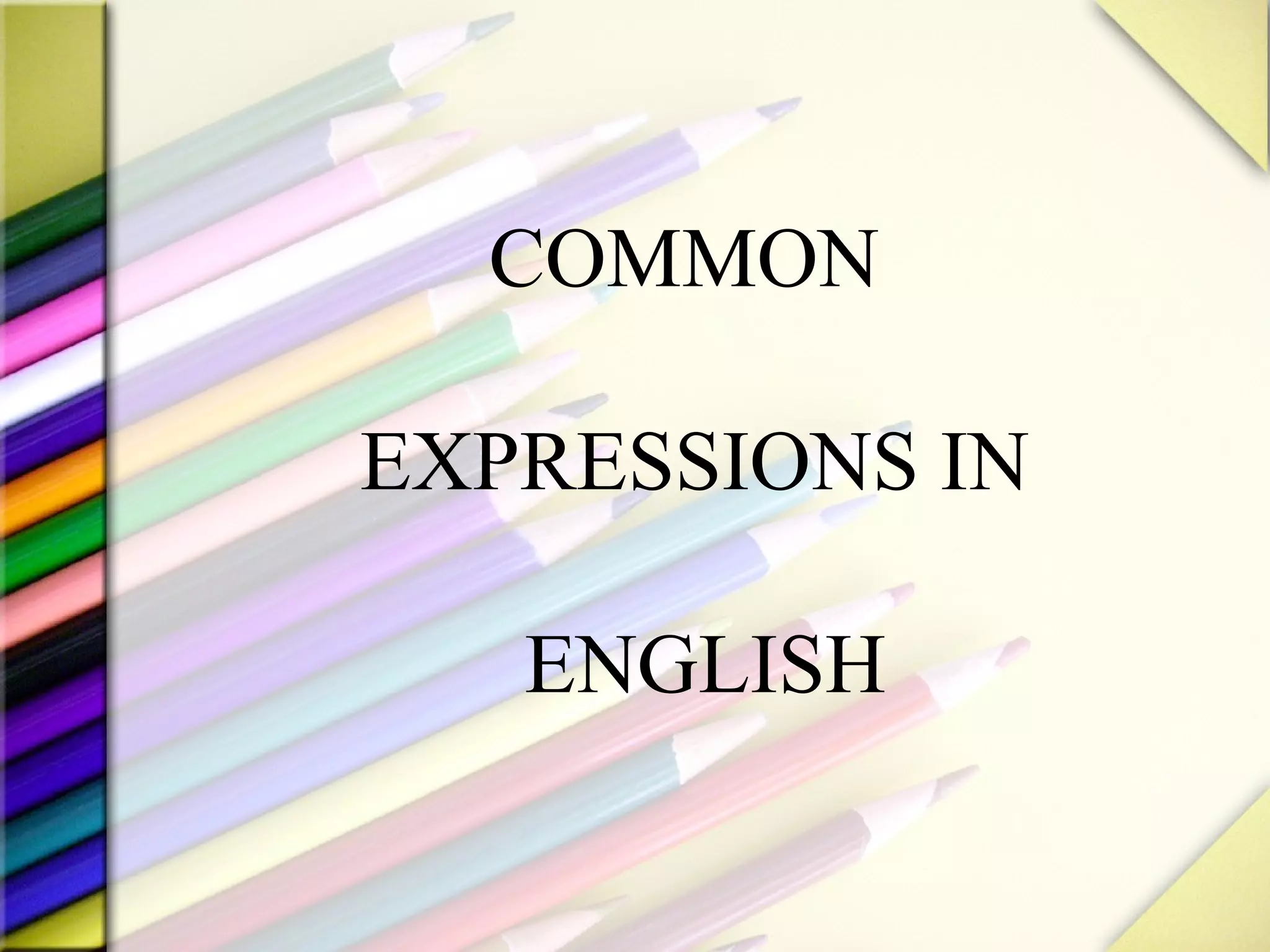 Common Expressions in English. | PPT