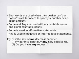 Expressions of quantities: some, any, much, many, a lot of and lots of ...