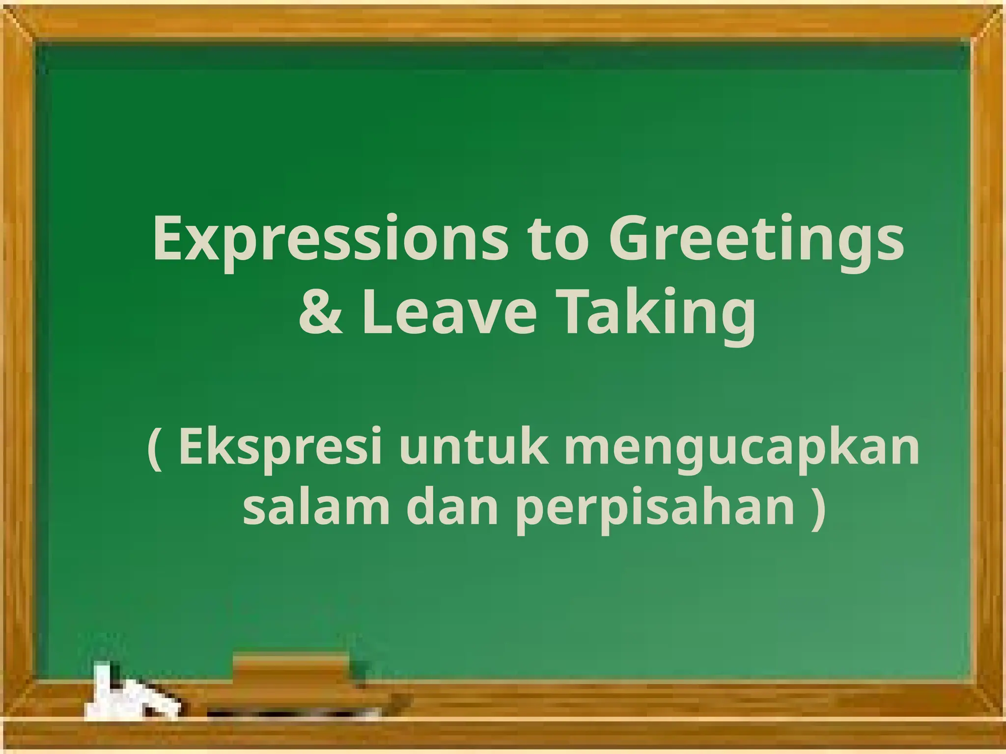 Expressions to Greetings & Leave Taking.pptx