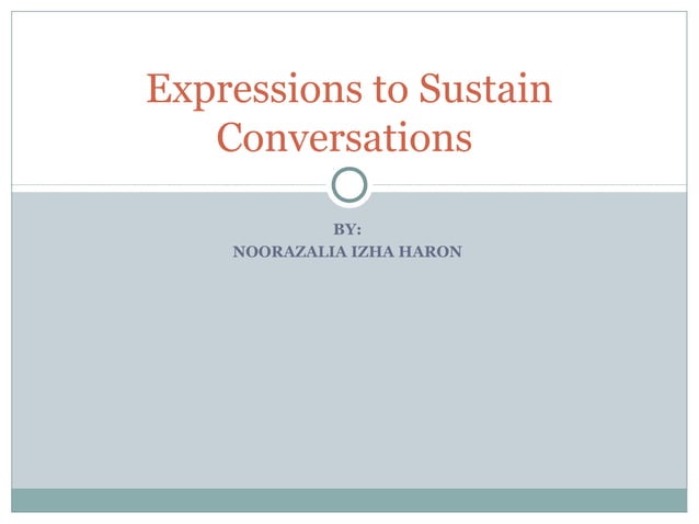 Expressions to sustain conversations | PPT