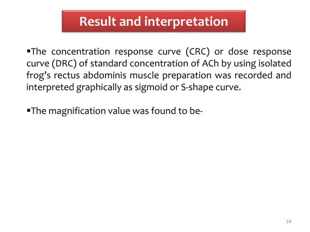 Expt. 4 DRC of acetylcholine using frog rectus abdominis muscle | PPTX