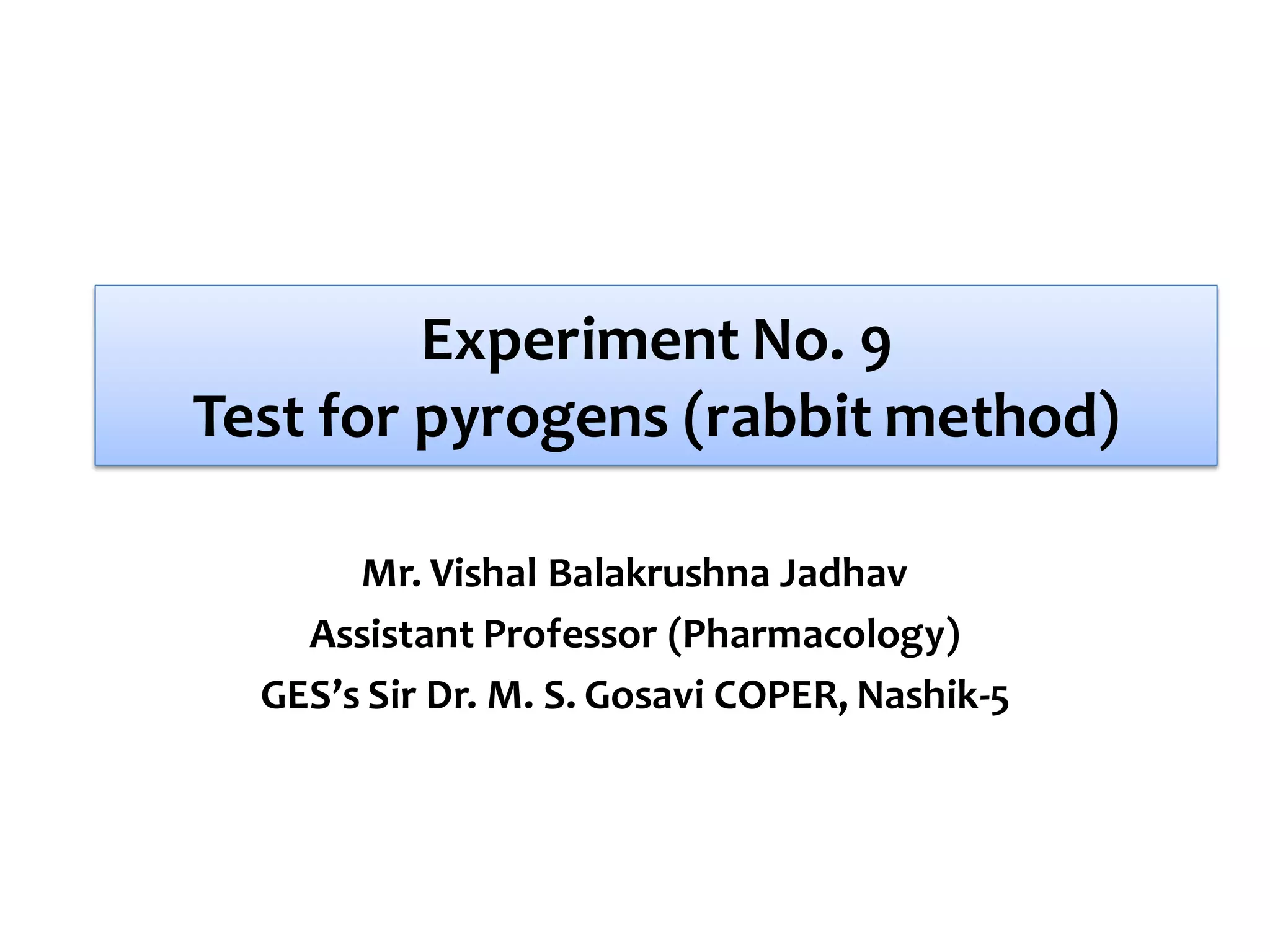 Expt. 9 Test for pyrogens ( rabbit method) | PDF
