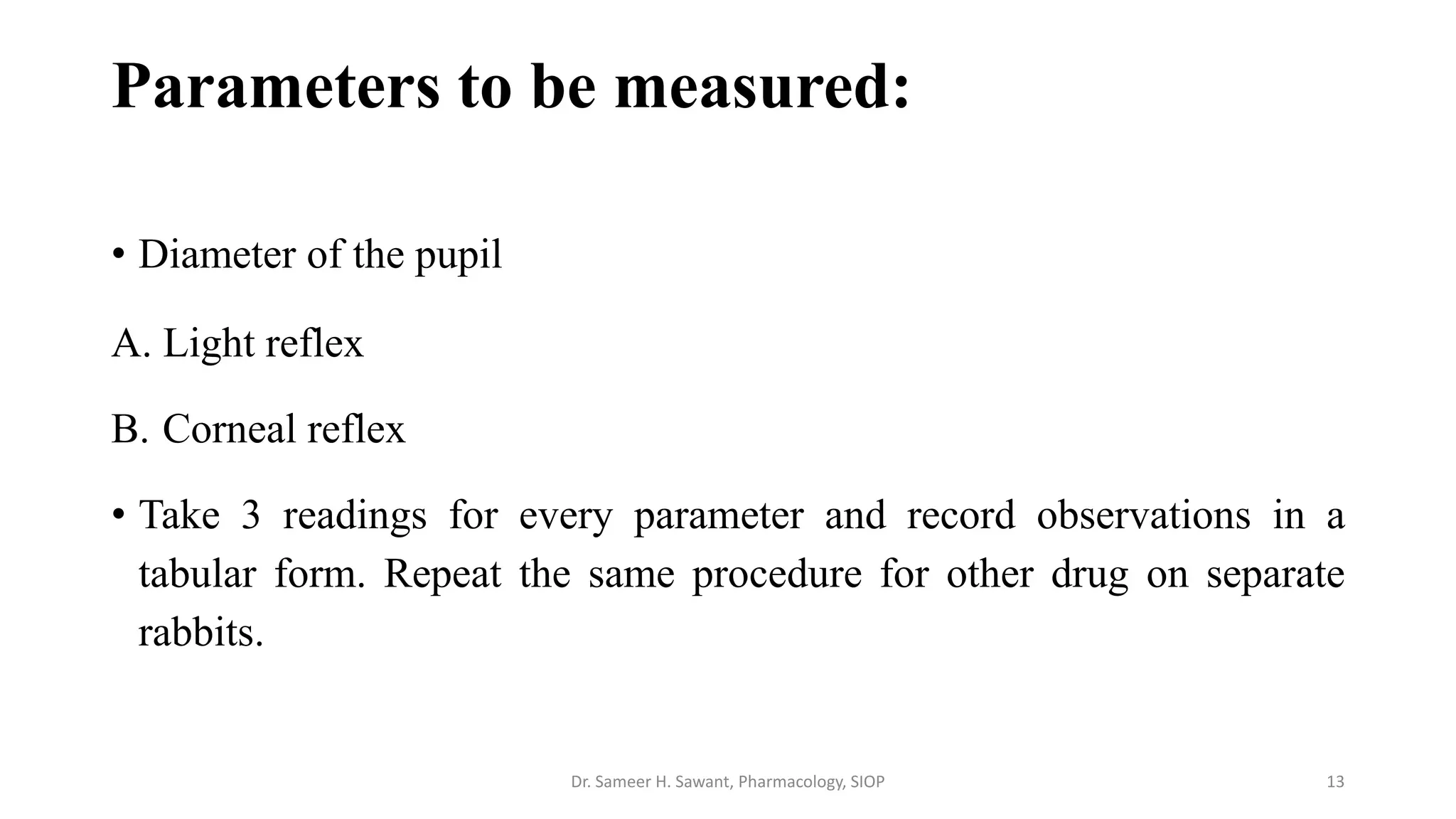 Study of Mydriatic and Miotic effect on rabbit eye | PPTX