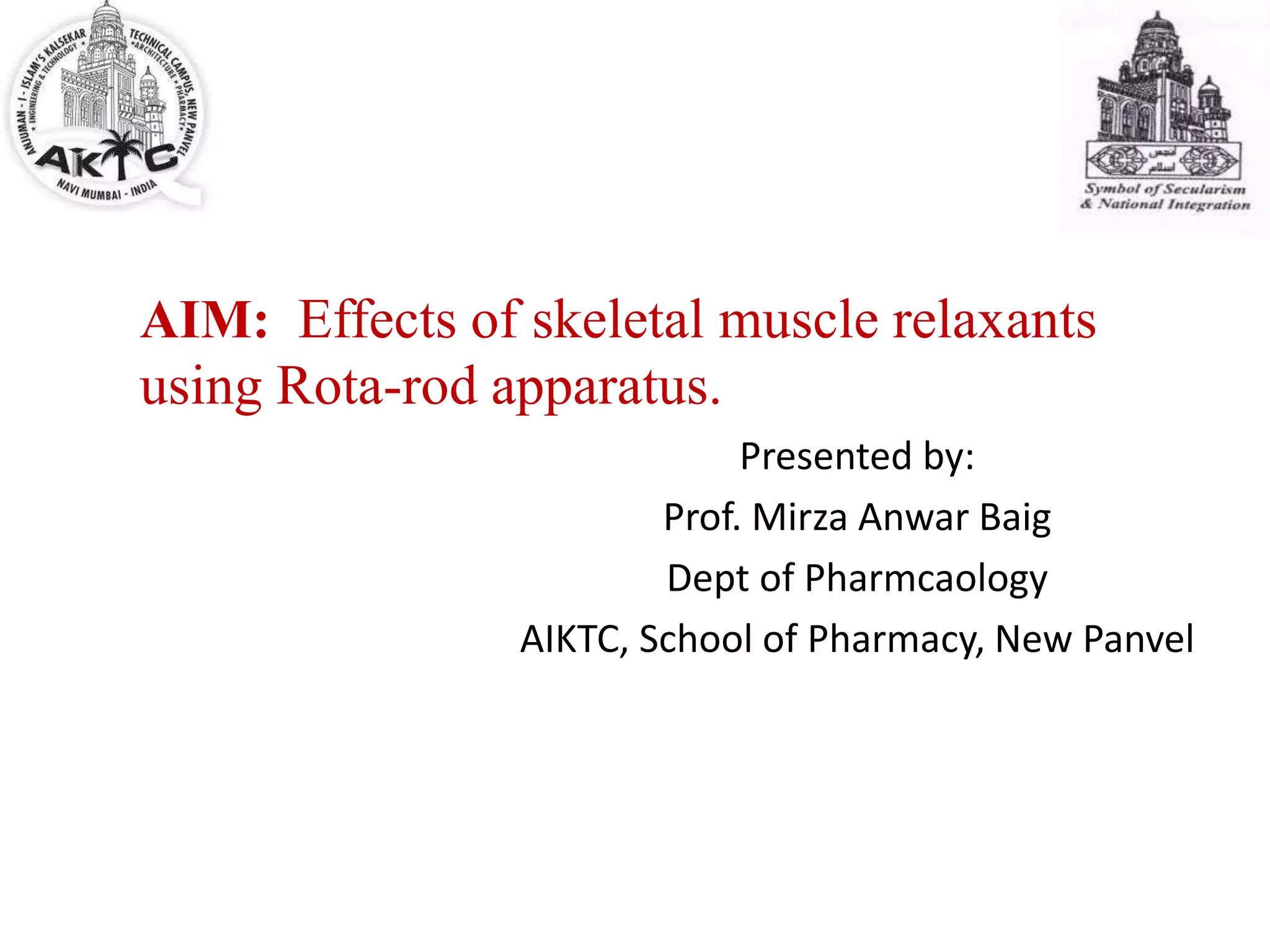 Expt 10 Effects of skeletal muscle relaxants using rota-rod apparatus ...