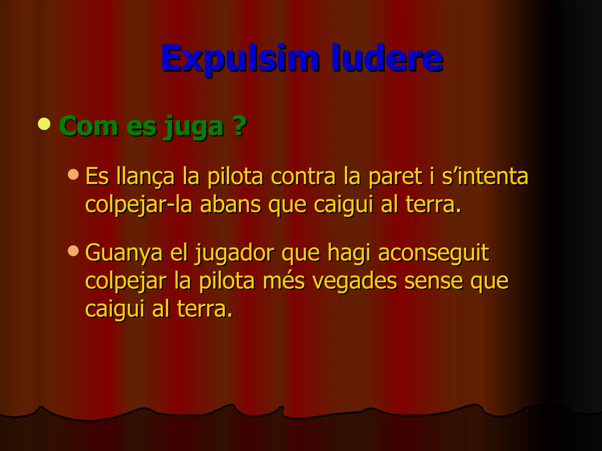 Expulsim ludere | PPT