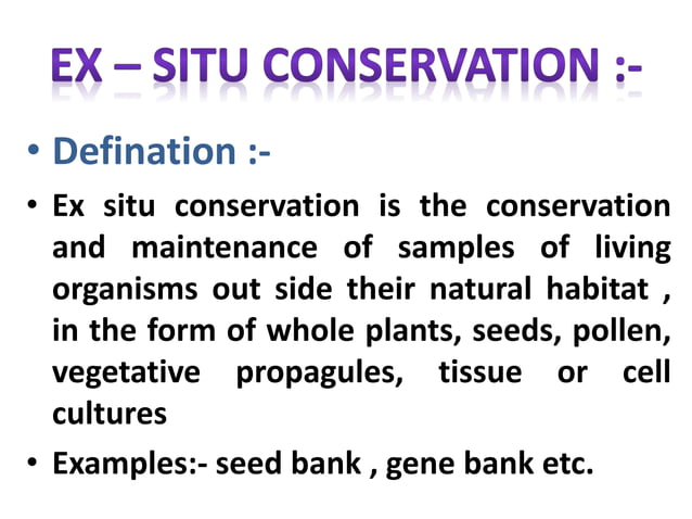 Ex situ conservation | PPTX | Gardening | Home & Garden