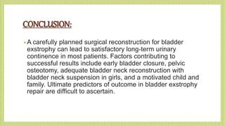 Exstrophy of bladder | PPTX