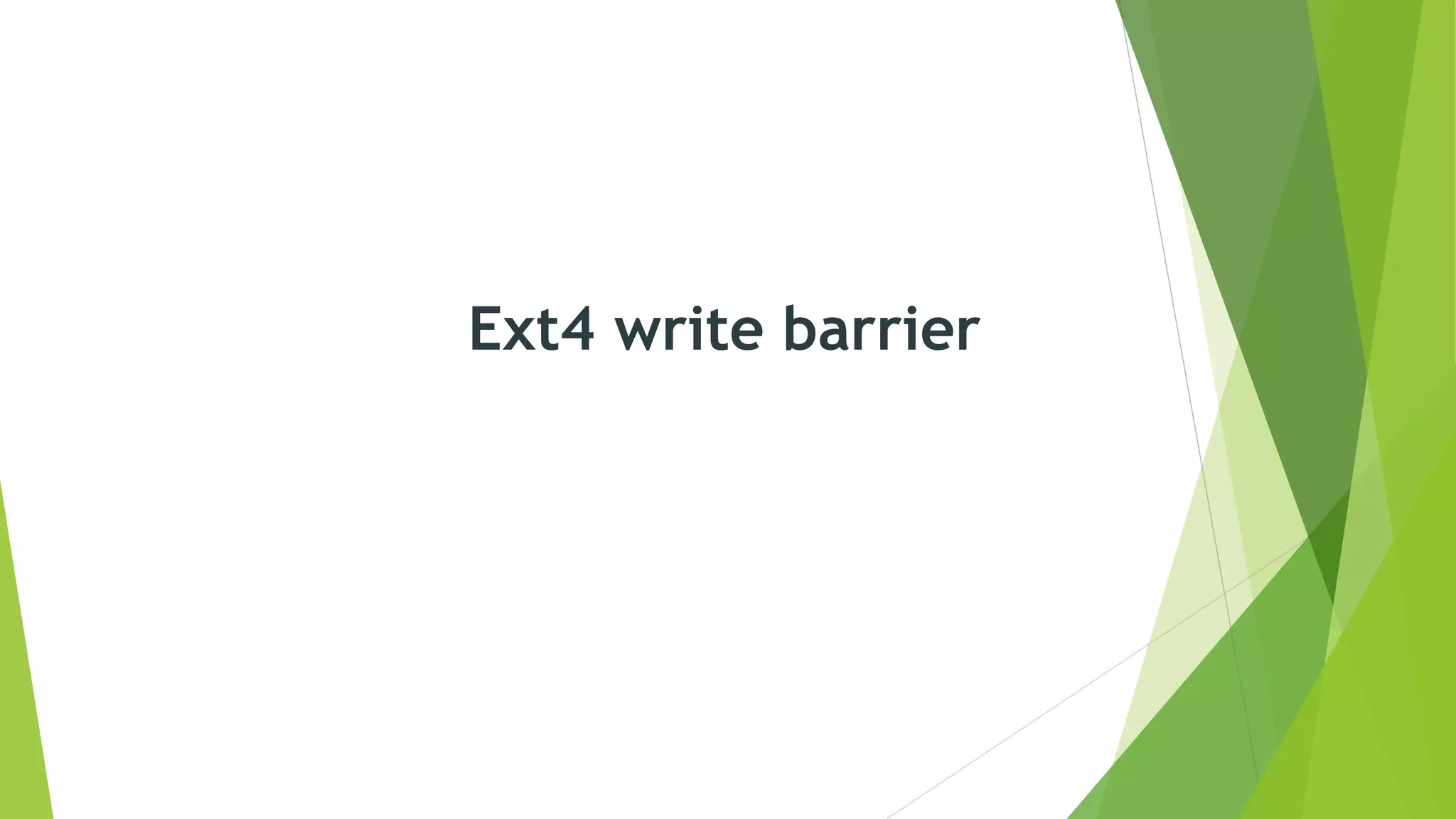 Ext4 write barrier | PPT