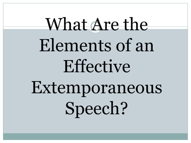 extemporaneous speech ppt.pptx