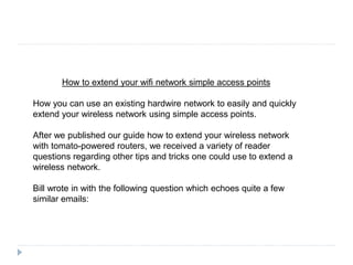 How to extend your wifi network with simple access points | PPT