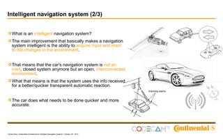 Extendable architecture for intelligent navigation systems ...