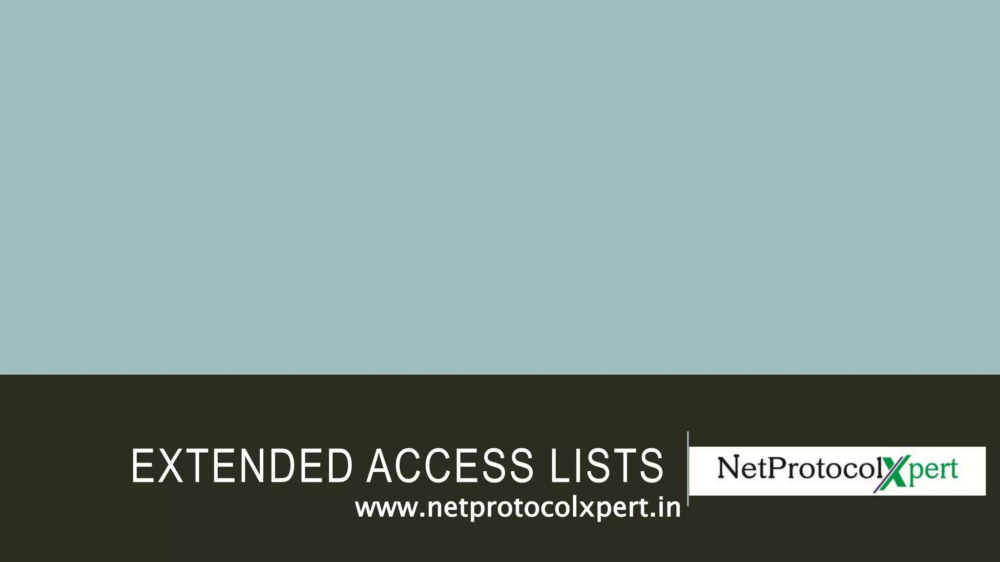 Extended Access Lists | PPTX