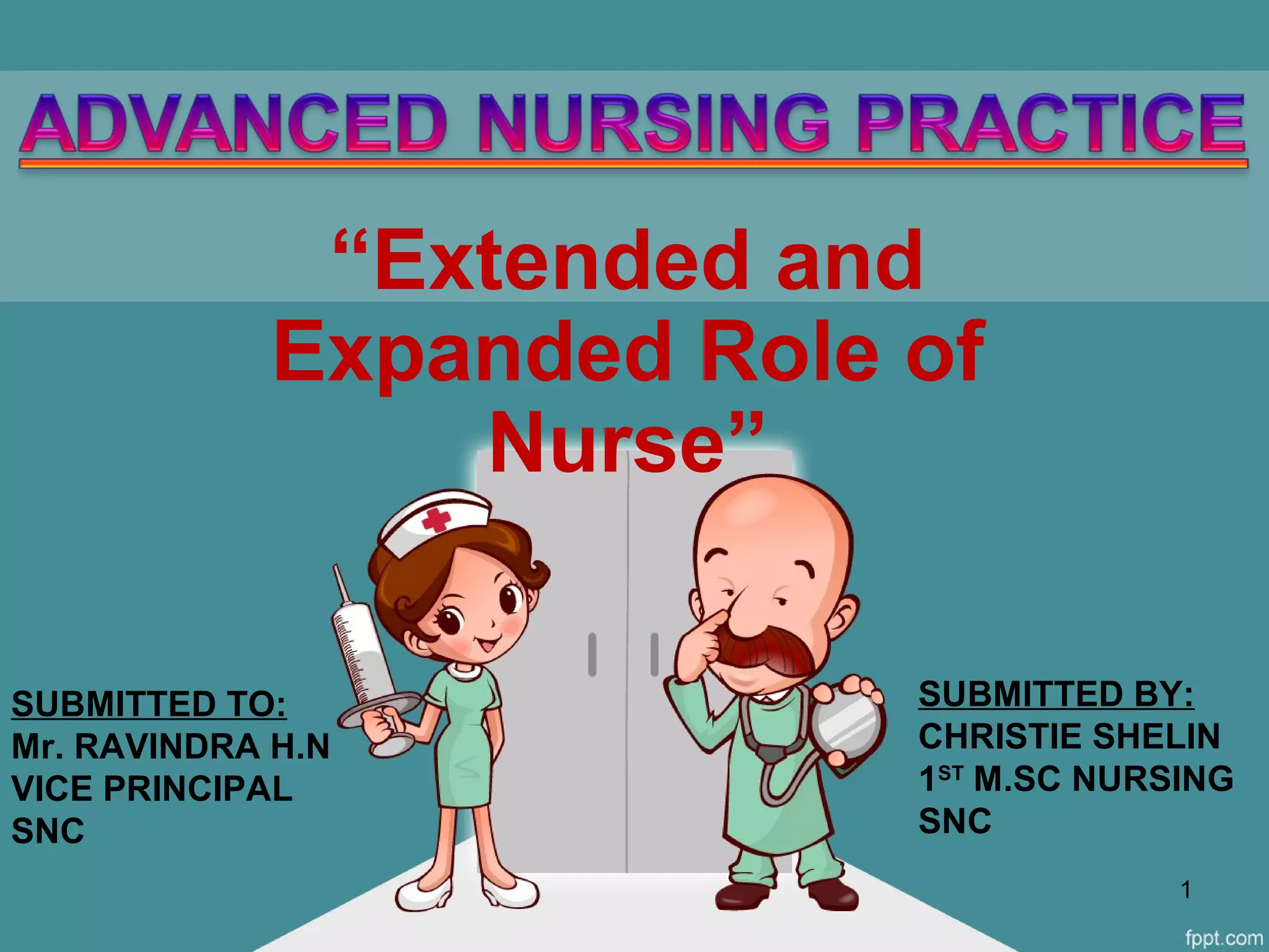 Extended and expanded role of nurse | PPT