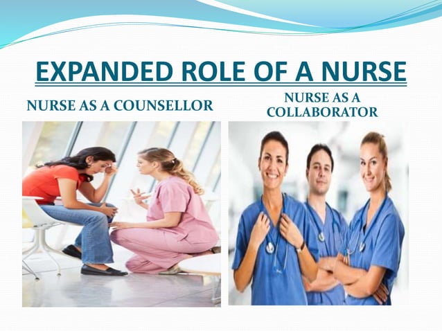 Extended and expanded role of nurse