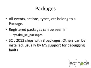 SQL Server Extended Events | PPTX | Databases | Computer Software and Applications