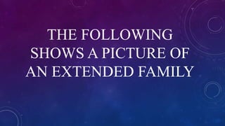 Extended family1 | PPTX