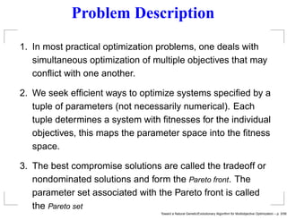 Toward a Natural Genetic / Evolutionary Algorithm for Multiobjective ...