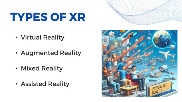 eXtended Reality(XR) Basic introductions | PPTX