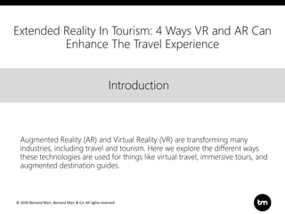 Extended Reality In Tourism: 4 Ways VR and AR Can Enhance The Travel ...