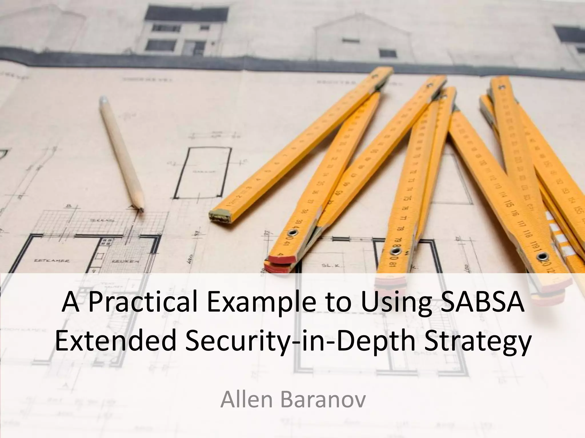 A Practical Example to Using SABSA Extended Security-in-Depth Strategy ...