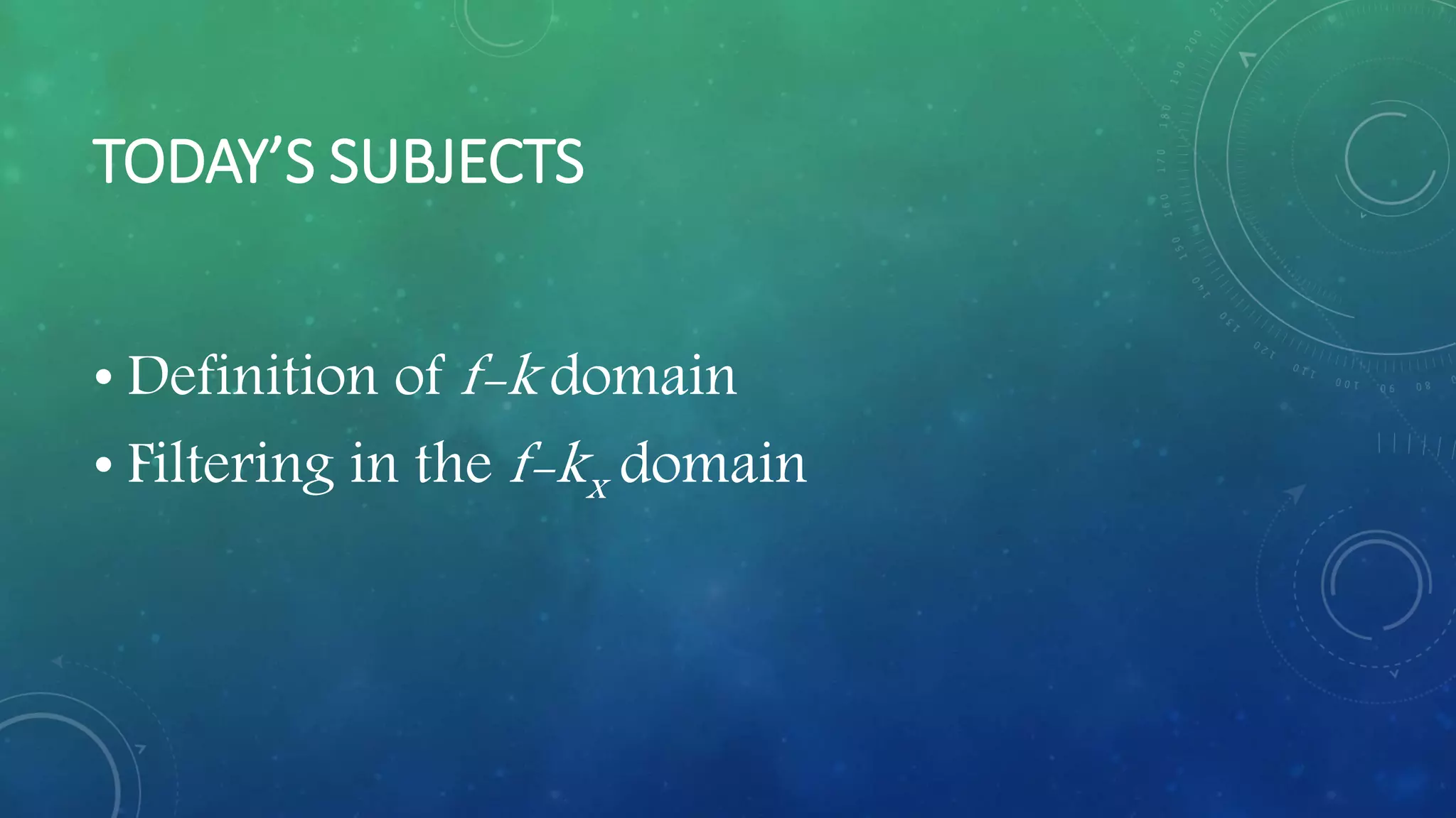 Extended seismic data processing lec25, fk filtering | PPTX