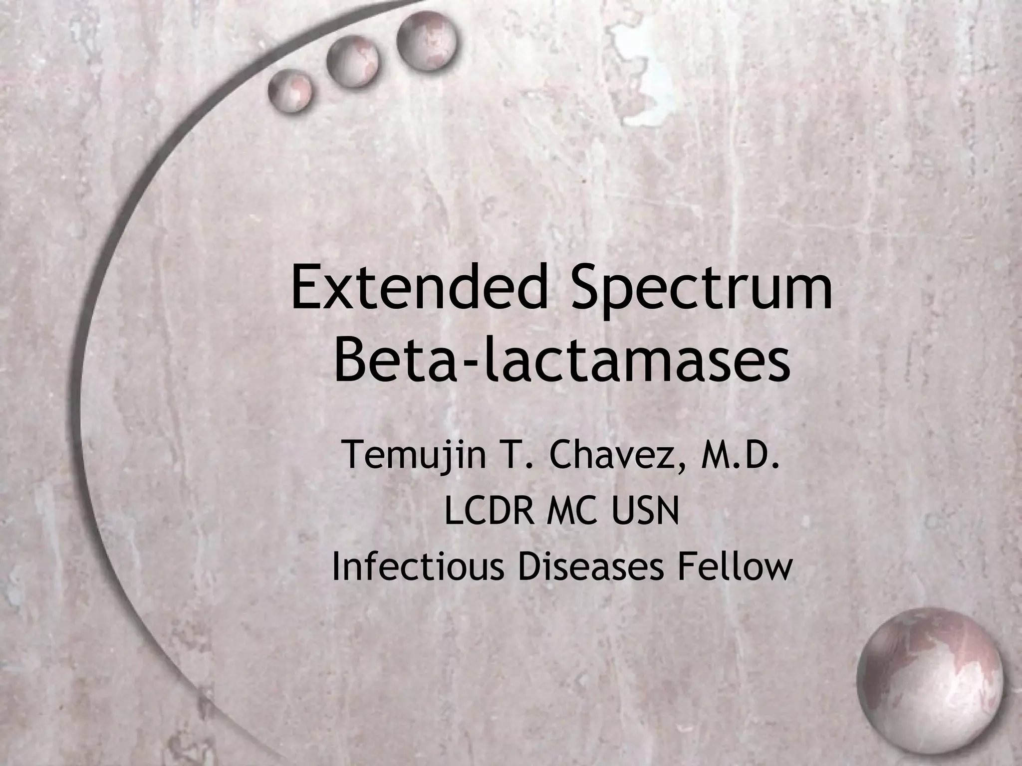 Extended Spectrum Beta Lactamases Esbl | PPT