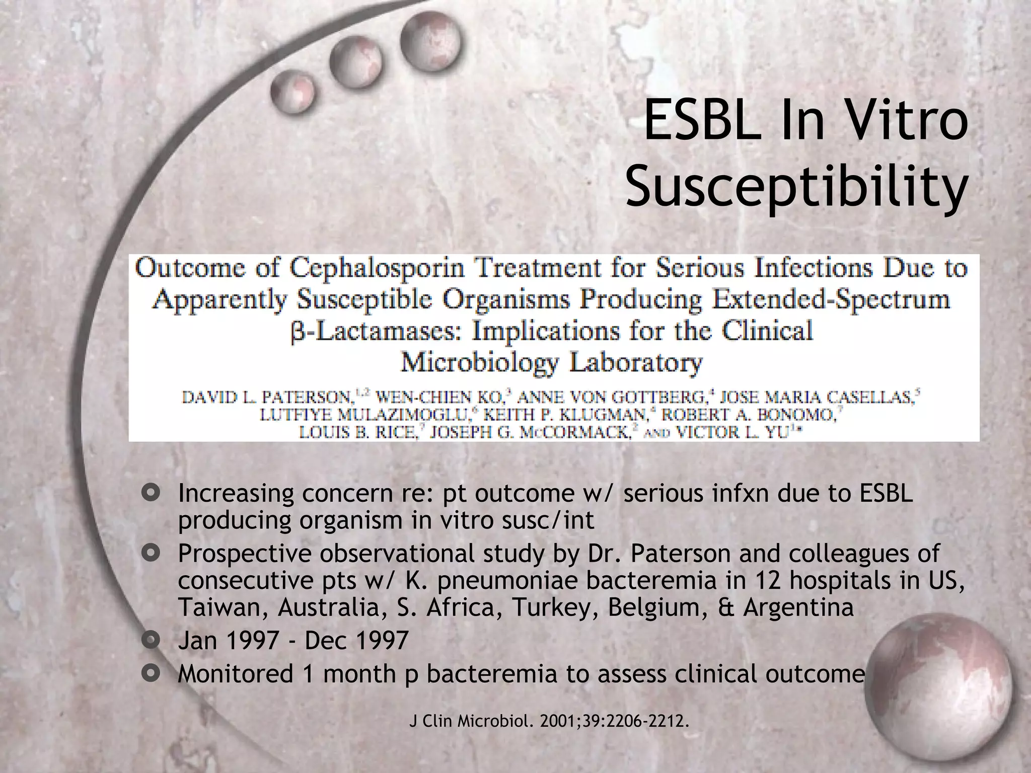 Extended Spectrum Beta Lactamases Esbl | PPT