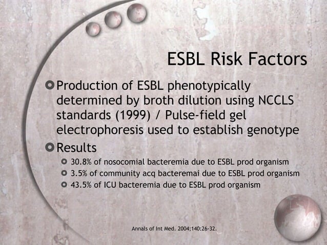 Extended Spectrum Beta Lactamases Esbl | PPT | Infectious Diseases ...