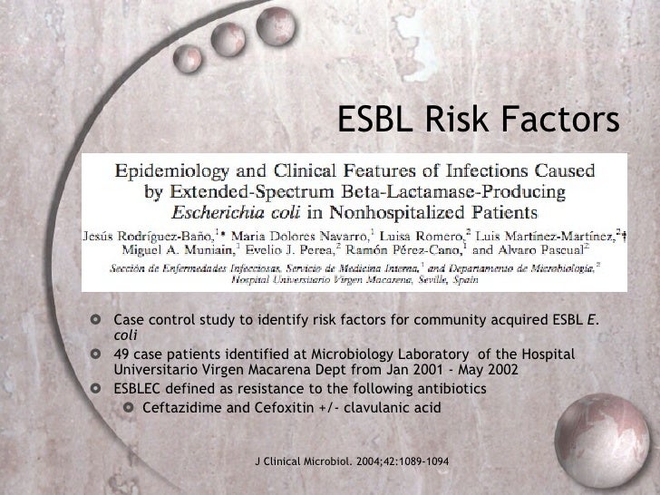 Extended Spectrum Beta Lactamases Esbl