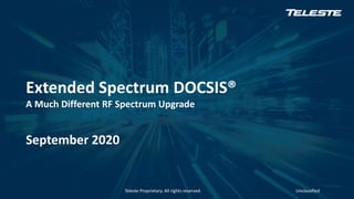 Extended spectrum DOCSIS: A much different RF spectrum upgrade | PPTX