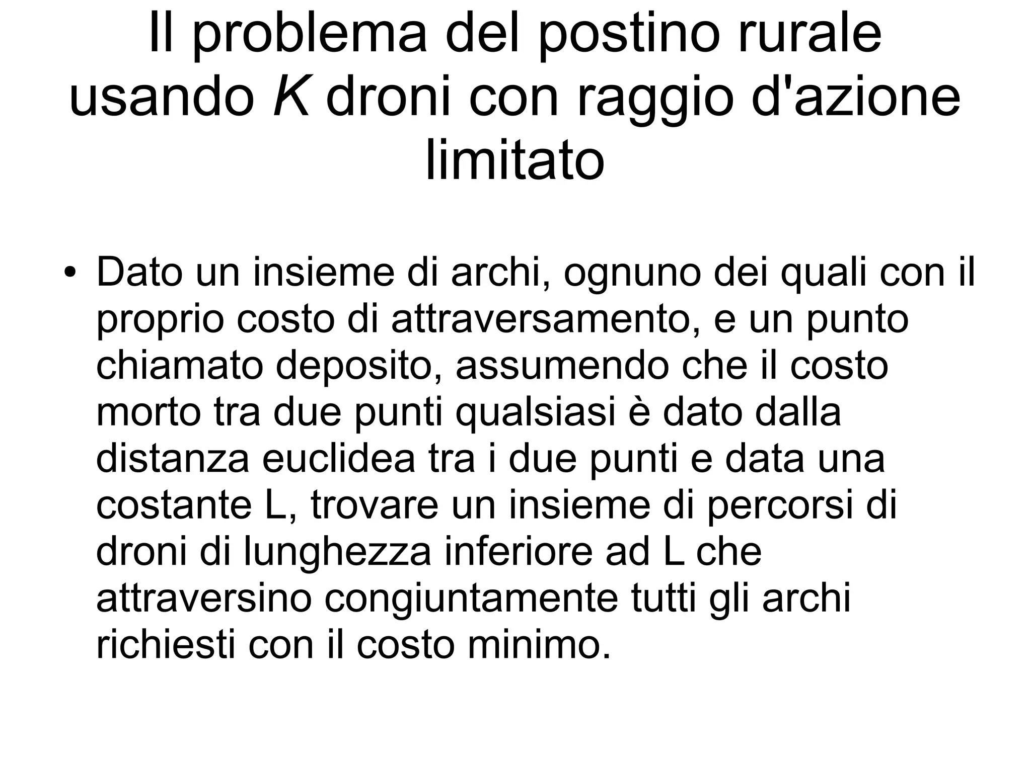 EXTENDED SUMMARY OF SOLVING THE LENGTH CONSTRAINED K DRONES RURAL ...