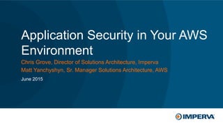 Extend Enterprise Application-level Security to Your AWS Environment | PPT