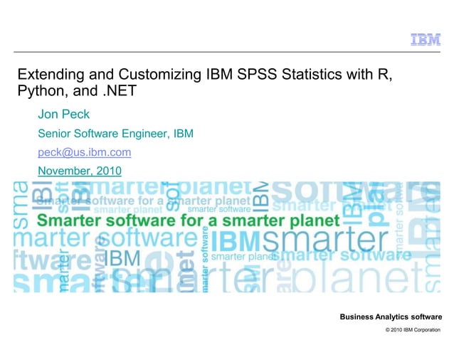 Extending and customizing ibm spss statistics with python, r, and .net (2) | PPT