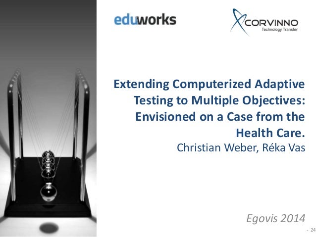 Extending Computerized Adaptive Testing To Multiple Objectives Envis…