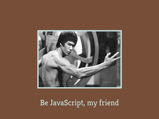 Extending JavaScript the easy way | PPT