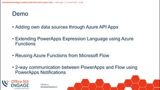 O365Engage17 - Extending power apps and microsoft flow with custom code | PPT