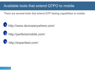 Extending qtp to mobile | PPT