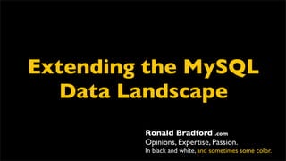 Extending The My Sql Data Landscape | PPT
