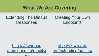 Extending the WordPress REST API - Josh Pollock | PPT