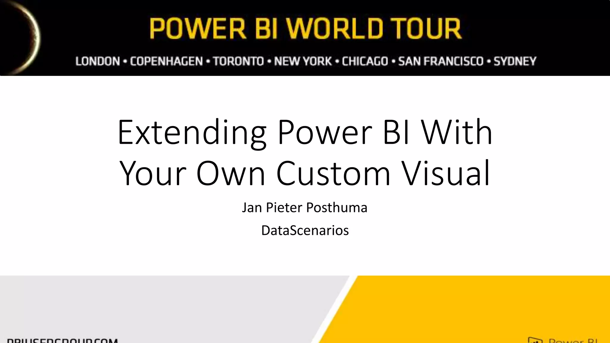 Extending Power BI With Your Own Custom Visual | PPTX