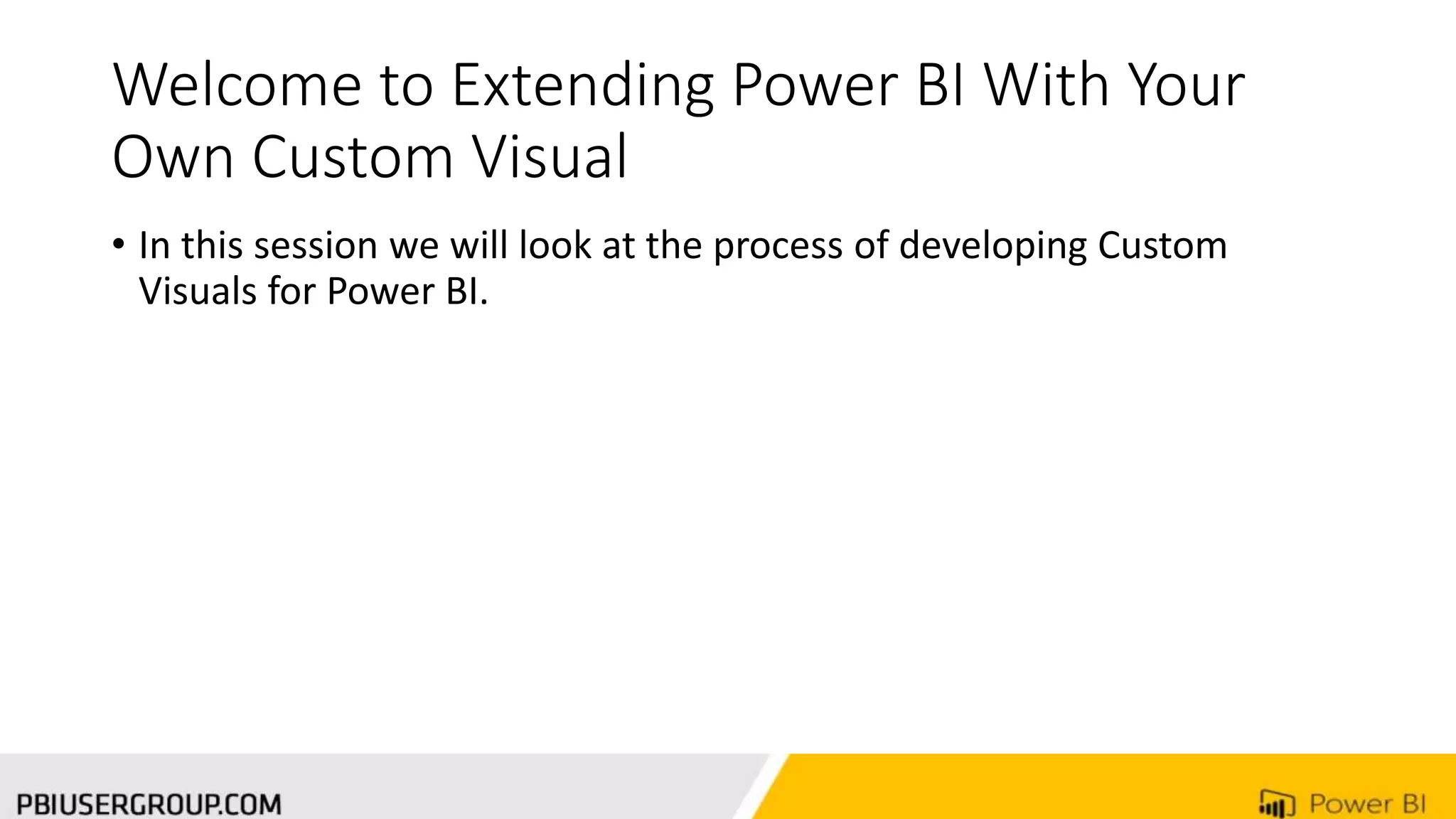 Extending Power BI With Your Own Custom Visual | PPTX