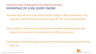 Extend the Reach of Data Science with Data Virtualization | PPT