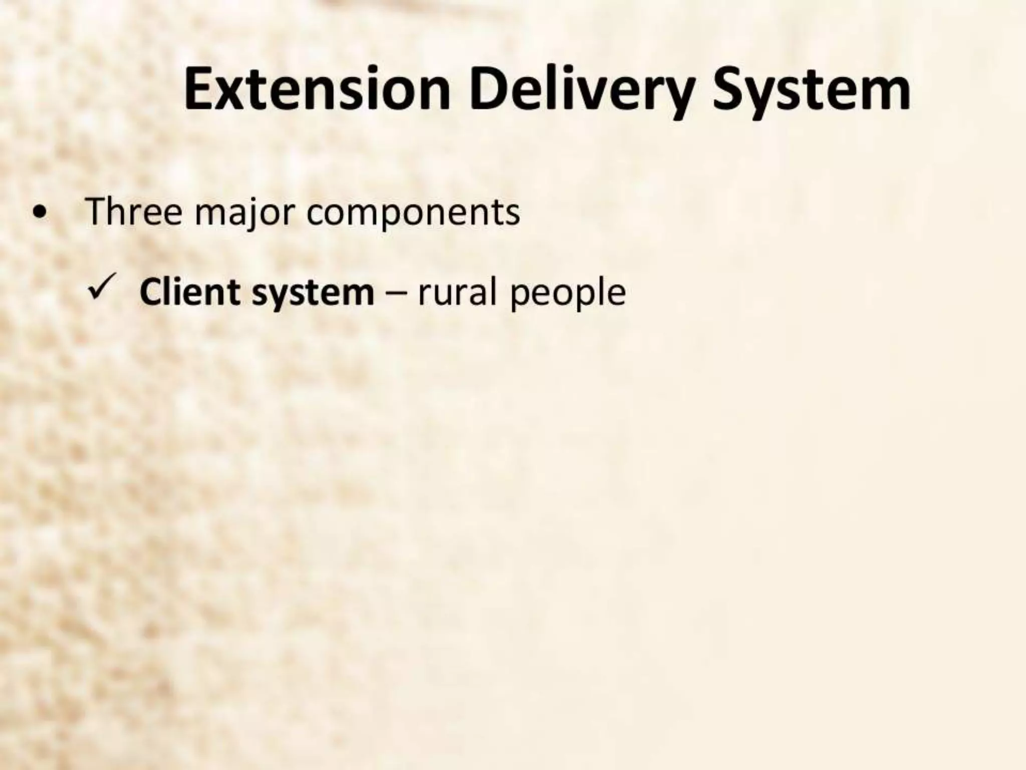 Extension delivery system By Mr Allah Dad Khan Visiting Professor The ...