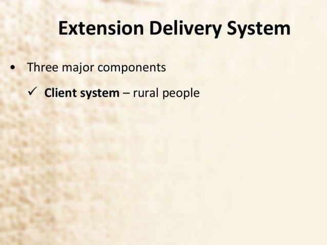 Extension delivery system By Mr Allah Dad Khan Visiting Professor The ...